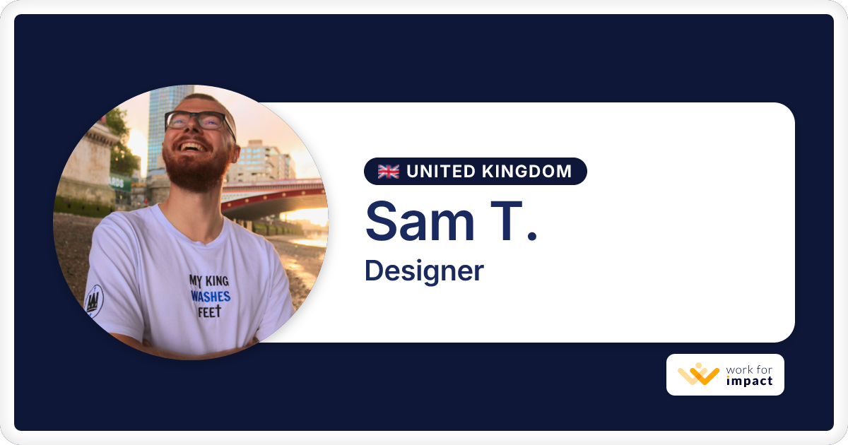 Sam T. is a talented Designer contractor at Work for Impact